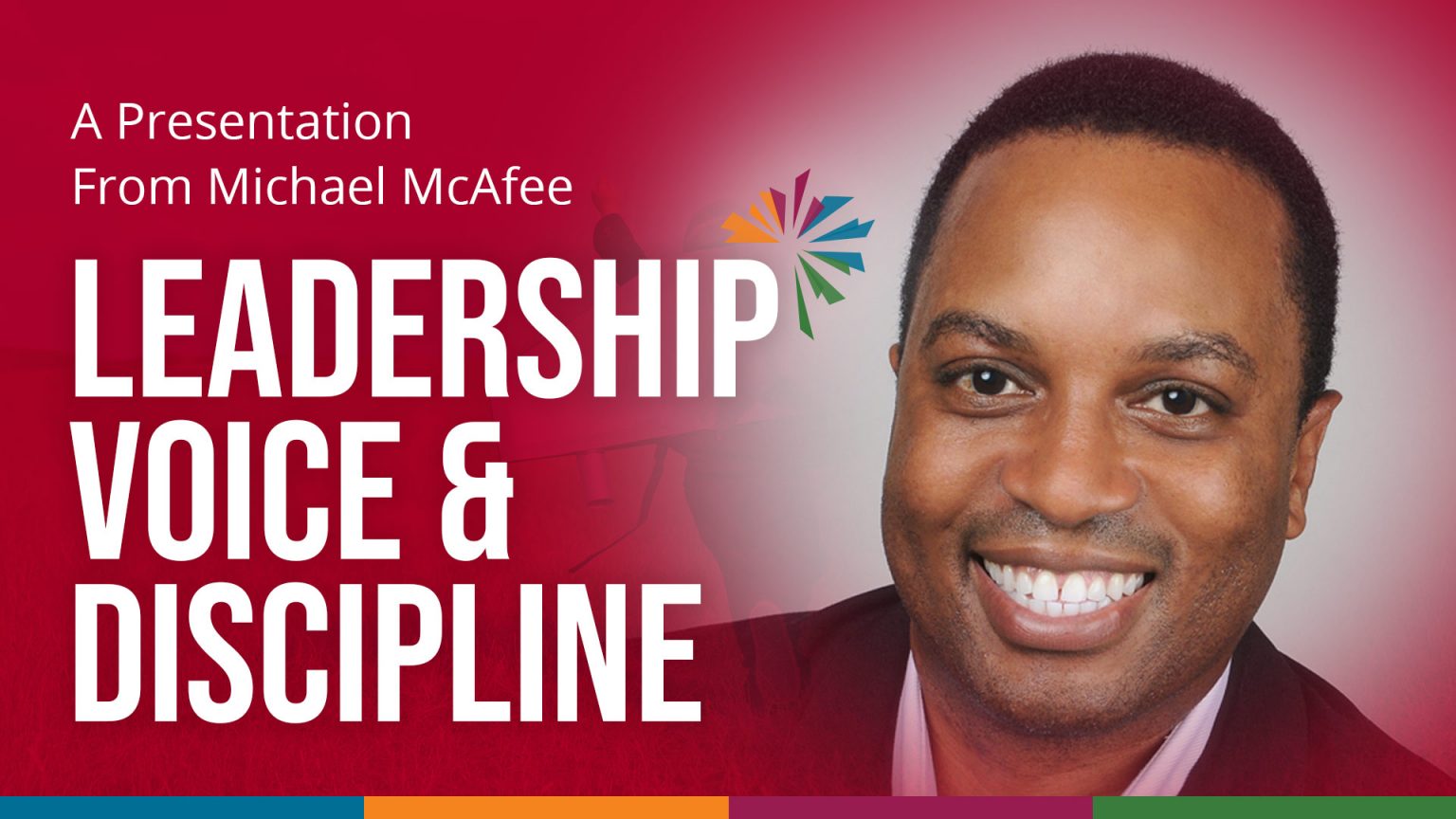Michael McAfee: Leadership Voice and a System of Discipline | ONN Resource Centre