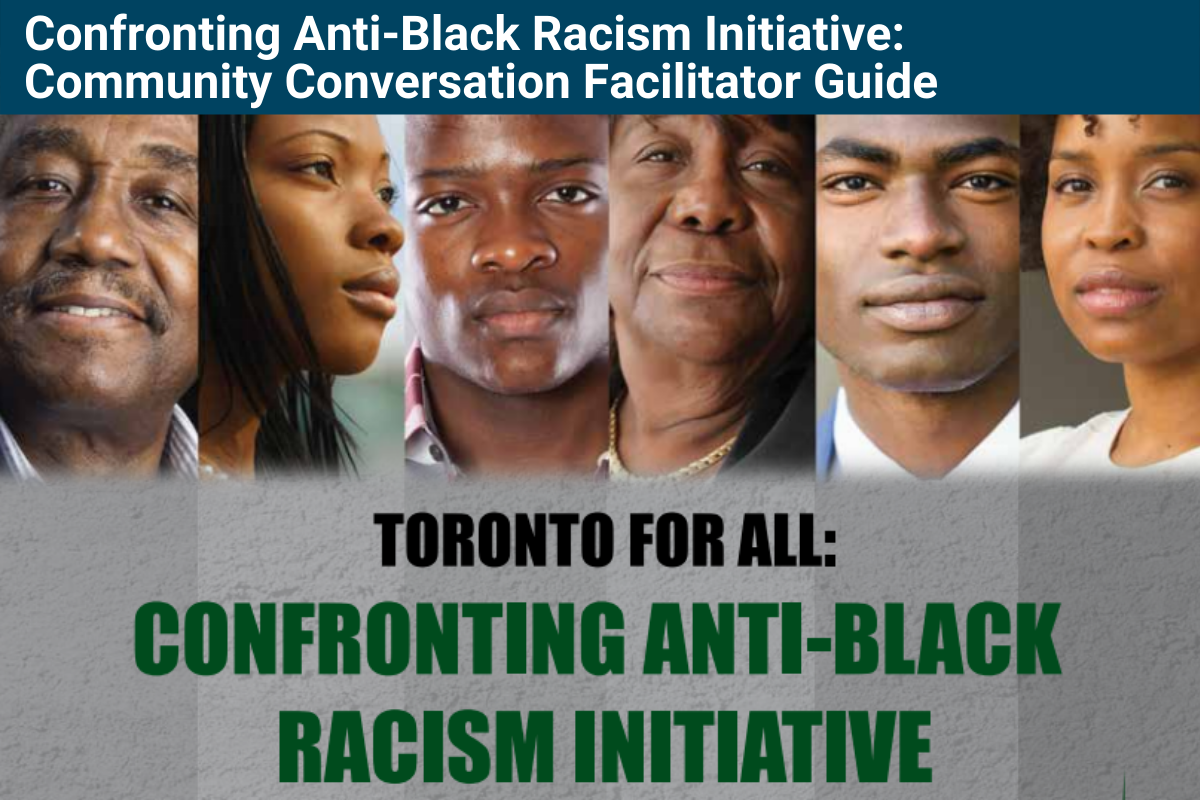 Confronting Anti-Black Racism Initiative: Community Conversation ...