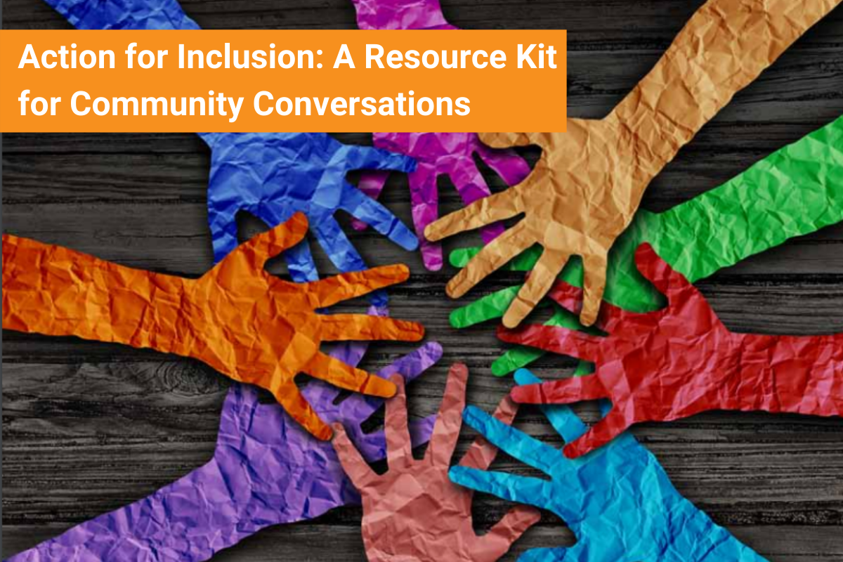 Action for Inclusion: A Resource Kit for Community Conversations | ONN ...
