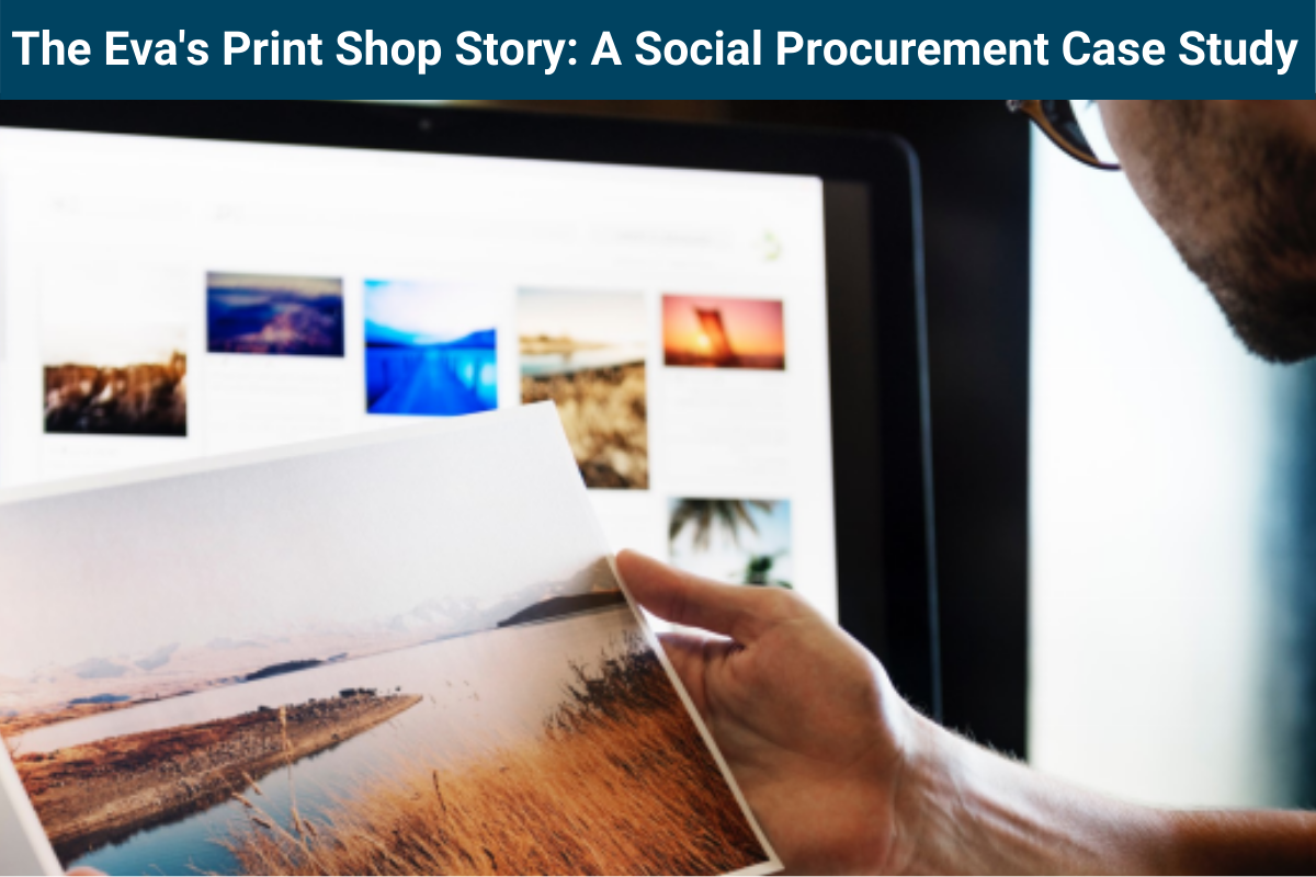 The Eva's Print Shop Story: A Social Procurement Case Study | ONN ...