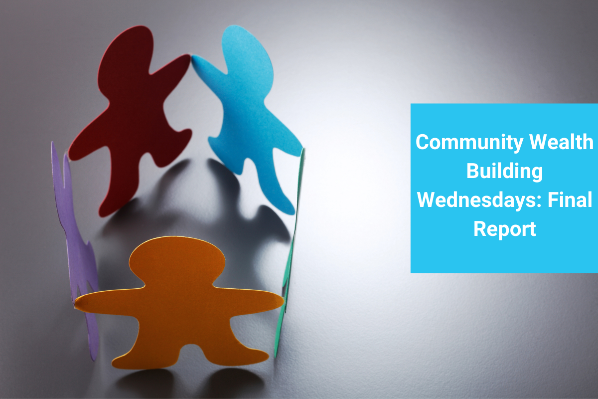 Community Wealth Building Wednesdays: Final Report | ONN Resource Centre