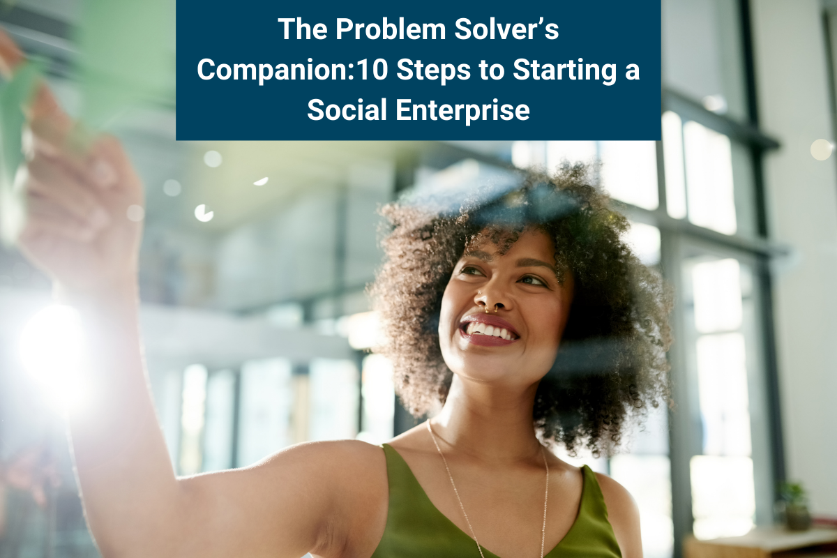 The Problem Solver’s Companion – 10 Steps to Starting a Social ...
