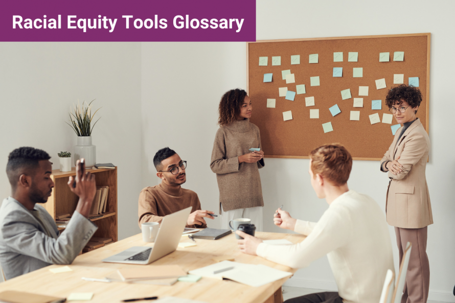 Racial Equity Tools Glossary | ONN Resource Centre