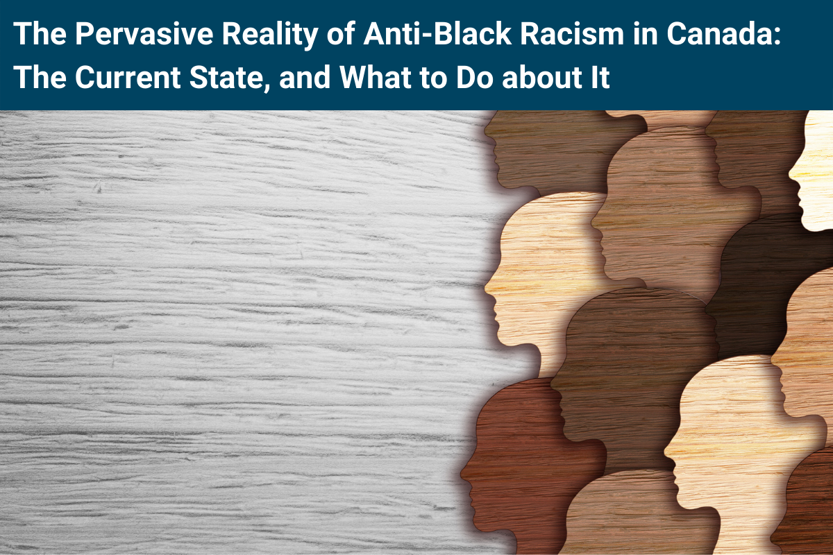 The Pervasive Reality of Anti-Black Racism in Canada | ONN Resource Centre