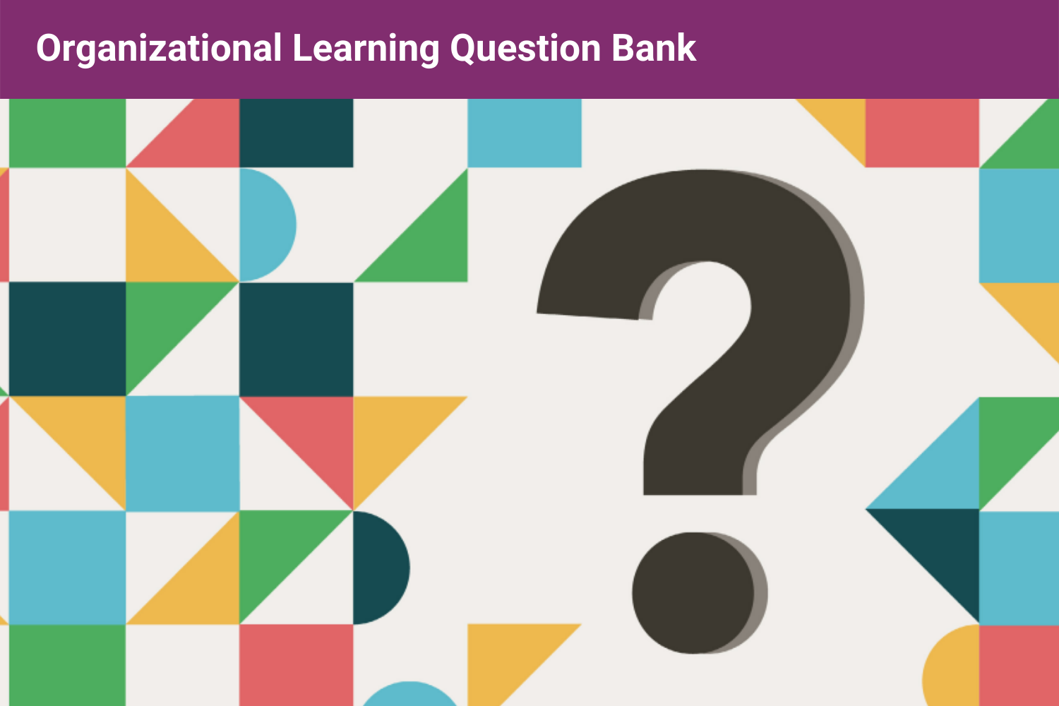 Organizational Learning Question Bank | ONN Resource Centre