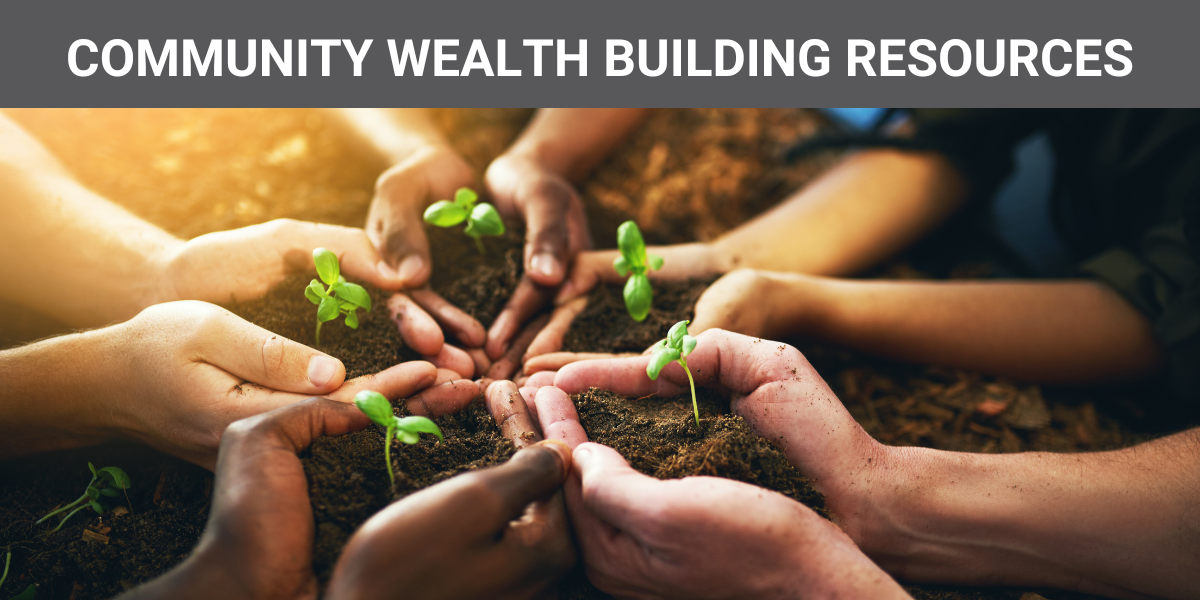 Community Wealth Building: Information and resources | ONN Resource Centre